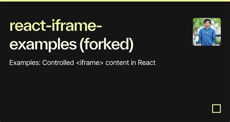 React Iframe Examples Forked Codesandbox