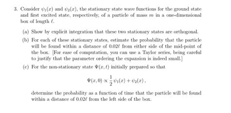 Solved Consider ψ a and ½ x the stationary state Chegg