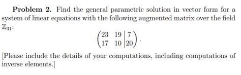 Solved Problem 2 Find The General Parametric Solution In