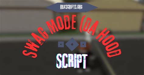 Swag Mode Da Hood Script Rbx Scripts