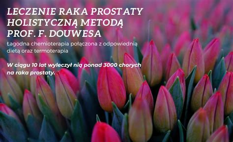 Leczenie Raka Prostaty Nowatorska Metoda Doktora Douwsa