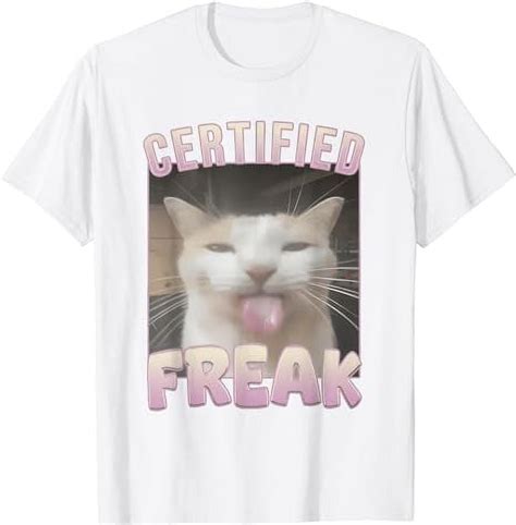 Certified Freak Funny Cat Meme