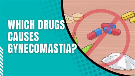 Which Drugs Causes Gynecomastia 2025