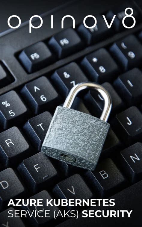 Aks Security Services And Best Practices Opinov8