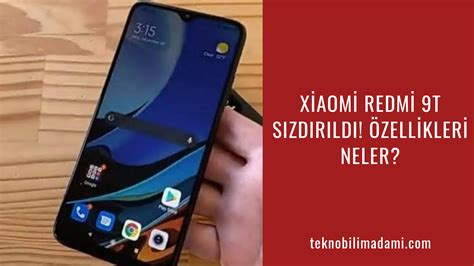 Xiaomi Redmi 9T sızdırıldı Özellikleri neler Tekno Bilim Adamı