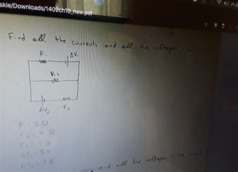 Solved Find All The Currents And All The Voltages In The Chegg