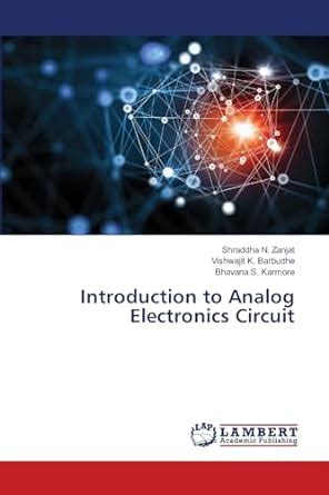 Introduction To Analog Electronics Circuit Zanjat Shraddha N