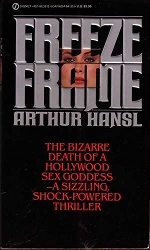 Freeze Frame By Hansl Arthur Fine Soft Cover 1st Edition Monroe