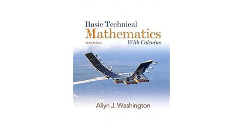 Basic Technical Mathematics With Calculus By Allyn J Washington