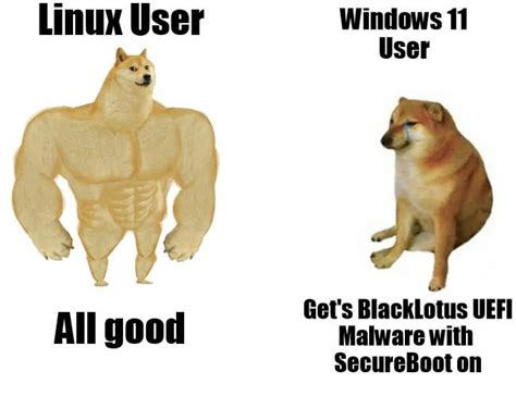 Windows With Uefi And Secureboot Vs Linux Made With Foss R Linuxmemes