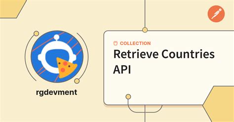 Retrieve Countries Api Documentation Postman Api Network