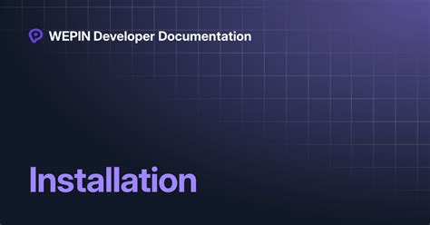 Installation WEPIN Developer Documentation