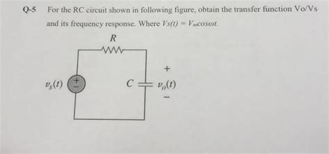 solved 5 for the rc circuit shown in following figure