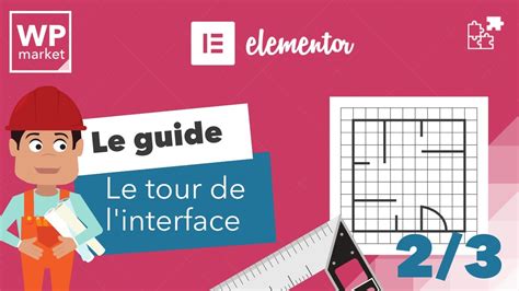 Tour Complet De Linterface Elementor Gratuit Youtube