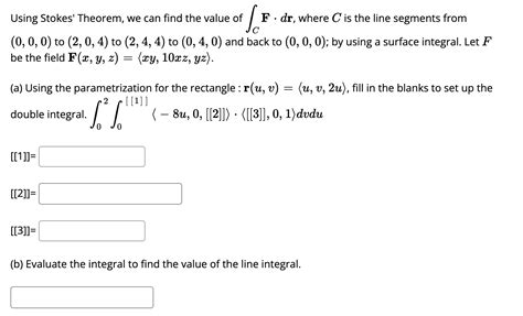 Solved Using Stokes Theorem We Can Find The Value Of