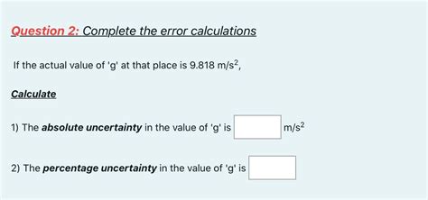 Solved Question Complete The Error Calculations If The Chegg