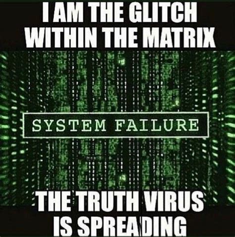 Think Differently Refuse Conformity Be The Glitch In The Matrix Rreincarnationtruth