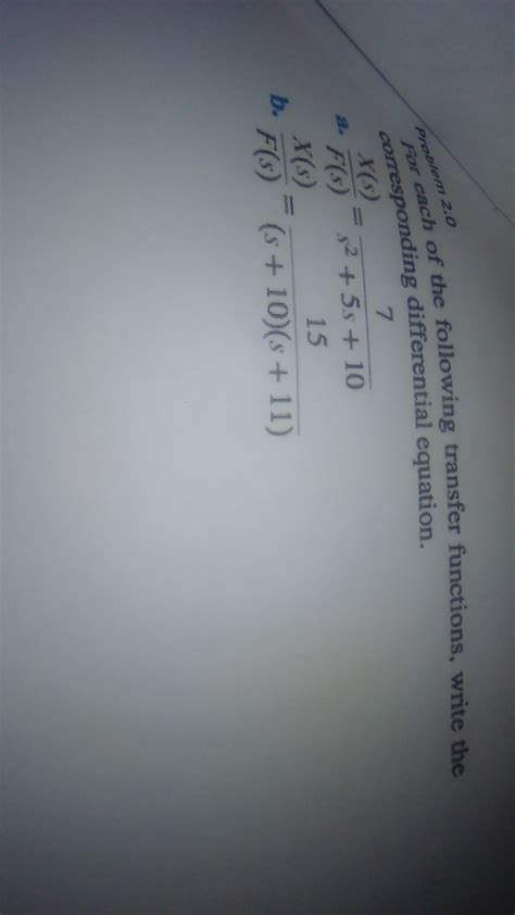 Solved For Each Of The Following Transfer Functions Write