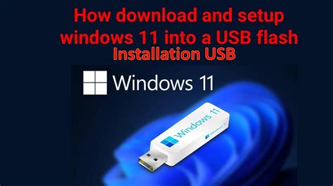 How Download And Setup Windows 11 Into A Usb Flash Youtube