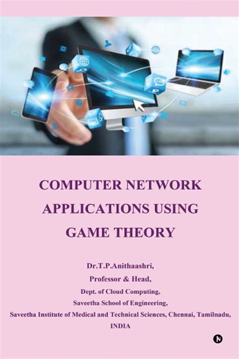 computer network applications using game theory ebook by dr t p
