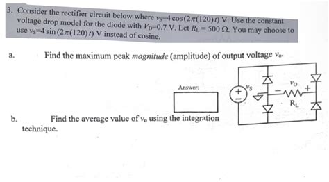 Solved 3 Consider The Rectifier Circuit Below Where Vs