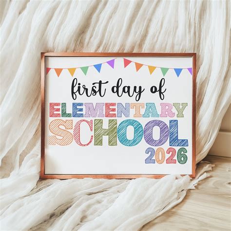 First Day Of Elementary School Sign 2026 Printable Digital Download