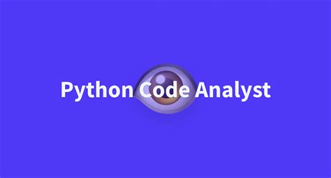 Python Code Analyst A Hugging Face Space By Nilkanth007