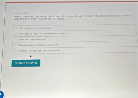 Question 5 Of 5 When Documenting Assessment Studyx