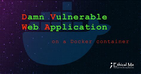 Damn Vulnerable Web Application Dvwa Over The Docker