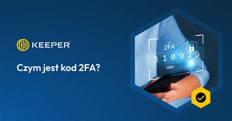 Czym Jest Kod 2fa Keeper Security