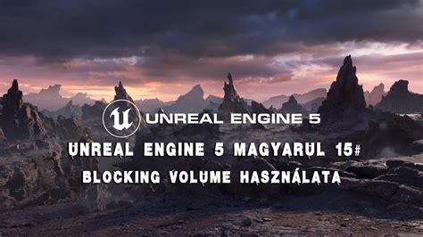 Unreal Engine 5 Magyarul 15 Blocking Volume Használata 4k Ue5