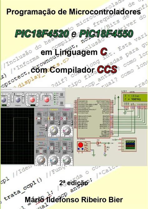 programao de microcontroladores pic18f4520 e pic18f4550 em linguagem c