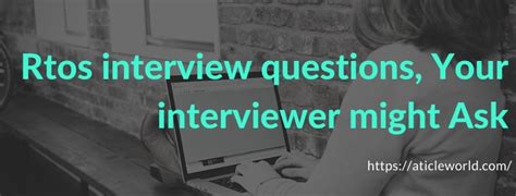 Rtos Interview Questions Your Interviewer Might Ask Aticleworld Rtos Interview Questions Your Interviewer Might Ask Aticleworld
