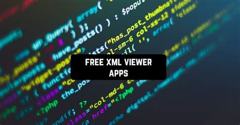 11 Free Xml Viewer Apps For Android And Ios Freeappsforme Free Apps