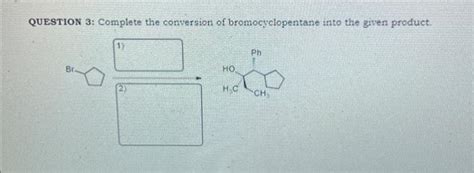 Solved Question 3 Complete The Conversion Of