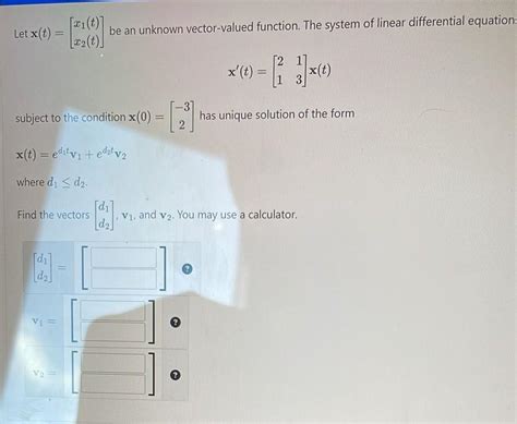 Solved Let X T X T X T Be An Unknown Vector Valued Chegg