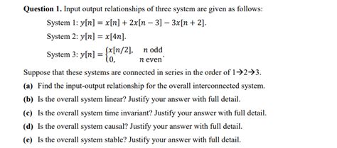 solved question 1 input output relationships of three
