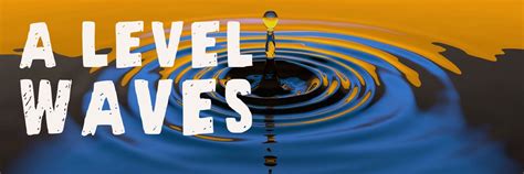 A Level Waves GorillaPhysics