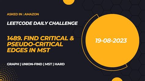 Solving Leetcode Daily Challenge 1489 Find Critical And Pseudo Critical Edges In Mst Youtube