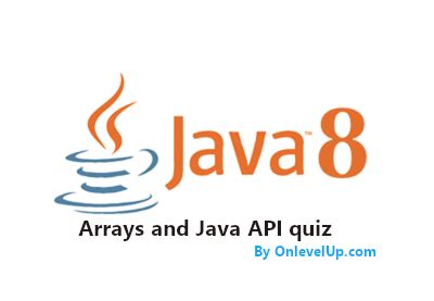 Oca Java Se Arrays And Java Api Quiz On Level Up