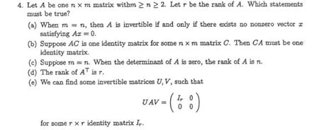 Solved 4 Let A Be One N×m Matrix With M≥n≥2 Let R Be The