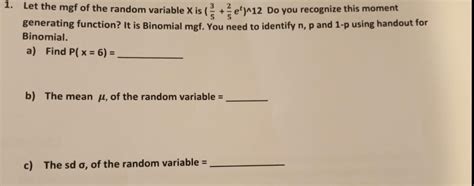answered let the mgf of the random variable x is 2 etj 12 do you