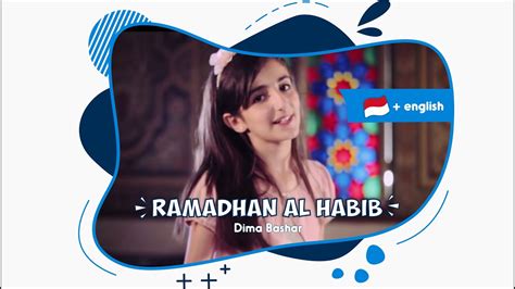 Ramadhan Al Habib رمضان الحبيب Dima Bashar Youtube