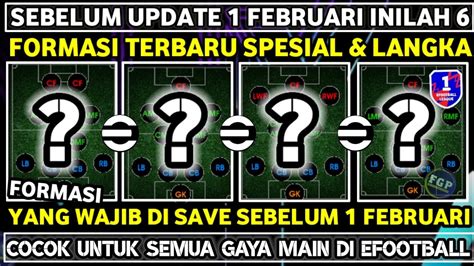 WOW INILAH 6 FORMASI SPESIAL LANGKA EFOOTBALL 2024 YANG WAJIB DI