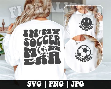 In My Soccer Mom Era Svg Soccer Mom Svg Soccer Svg Soccer Mom Shirt