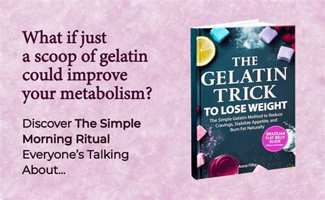 The Gelatin Trick To Lose Weight The Simple Gelatin Method And 21 Day Challenge To Reduce