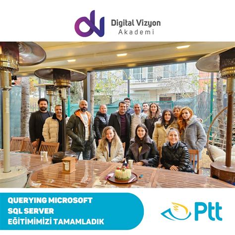 ️ptt AŞ Querying Microsoft Sql Server Digital Vizyon Akademi Olarak