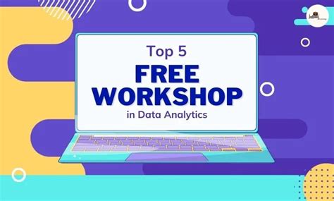 Top 5 Free Workshops For Data Analytics In 2025
