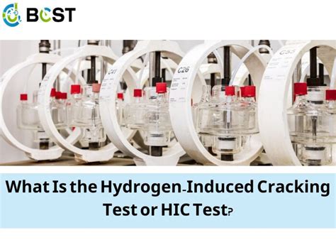 What Is The Hydrogen Induced Cracking Test Or Hic Test