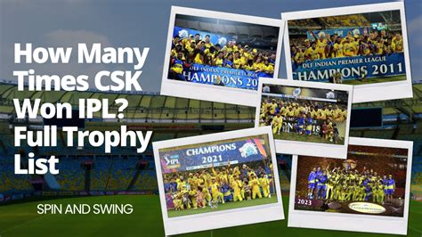 How Many Times Csk Won Ipl Top 5 Legendary Victories